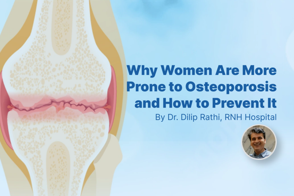 Why women are more prone to Osteoporosis and how to prevent It