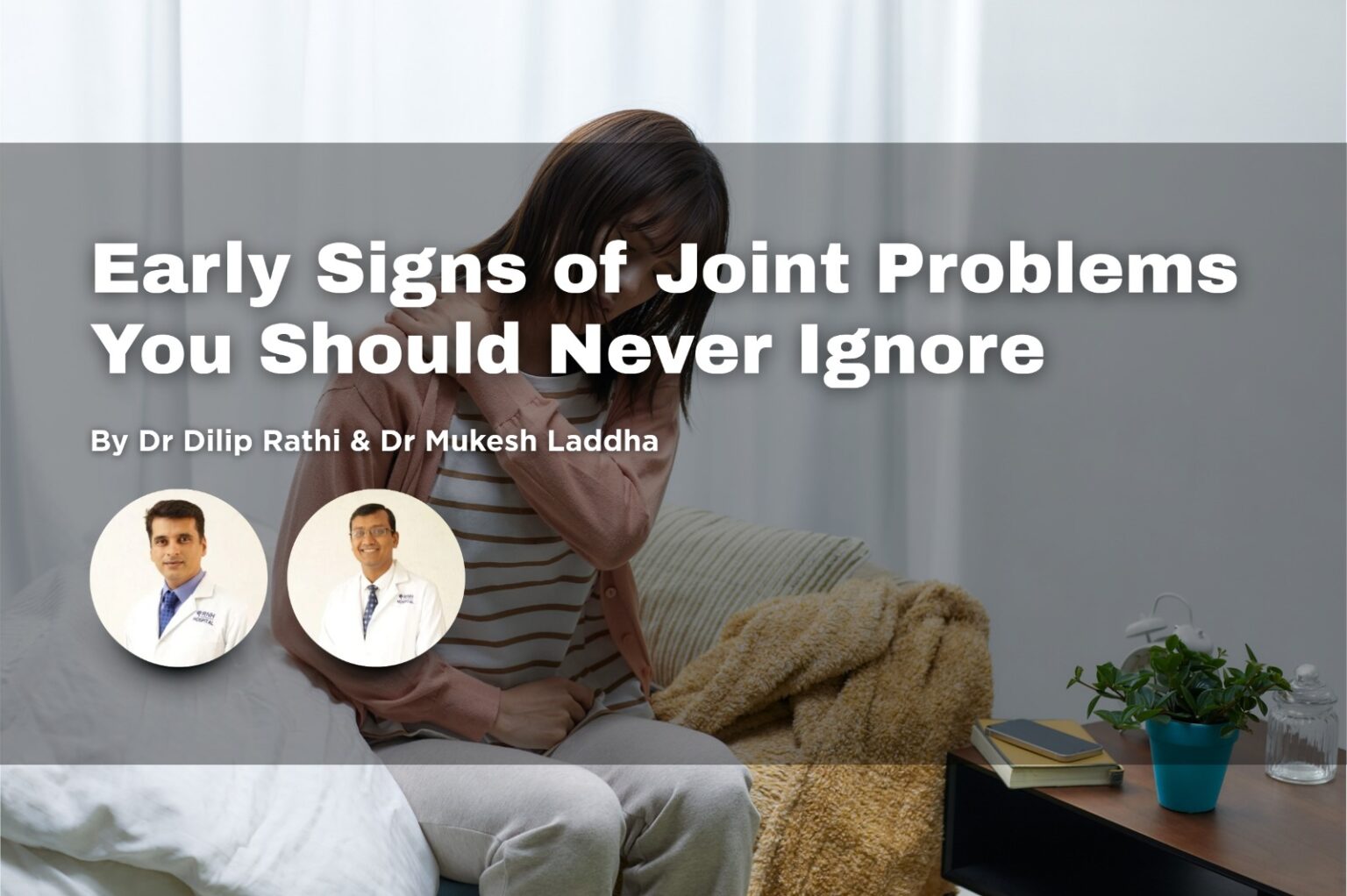 Early Signs of Joint Problems - RNH Hospital